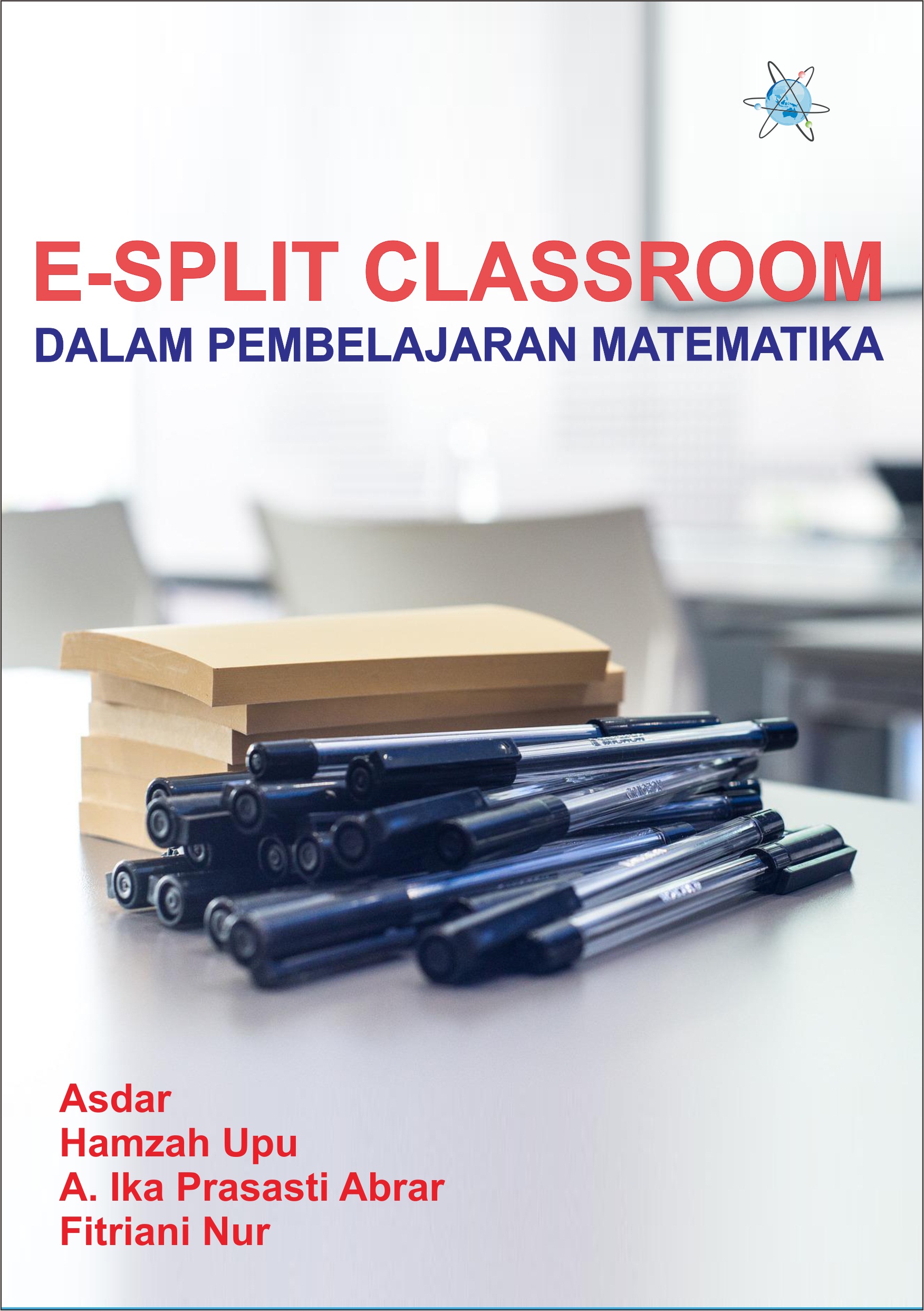 E-SPLIT CLASSROOM DALAM PEMBELAJARAN MATEMATIKA - Global RCI